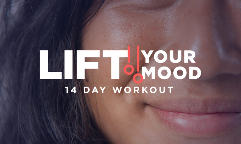 Lift Your Mood: 14 Day Workout - Gotcha4Life Mental Fitness Gym