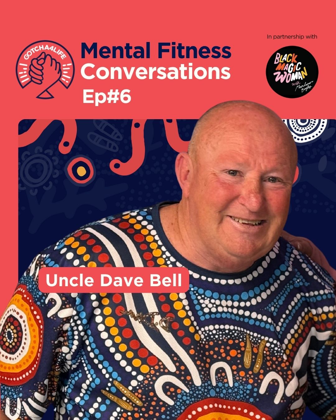 Uncle Dave Bell | Aboriginal Activist on Culture & Mentoring